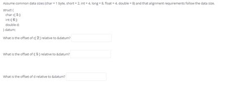 Solved Assume Common Data Sizes Char 1 Byte Short 2
