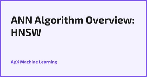 Ann Algorithm Overview Hnsw