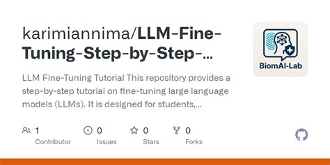 Github Karimiannima Llm Fine Tuning Step By Step Tutorial Llm Fine Tuning Tutorial This