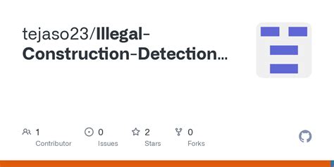 Github Tejaso23 Illegal Construction Detection Using Deep Learning Master