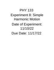 PHY 133 Simple Harmonic Lab Report Docx PHY 133 Experiment 8 Simple Harmonic Motion Date Of