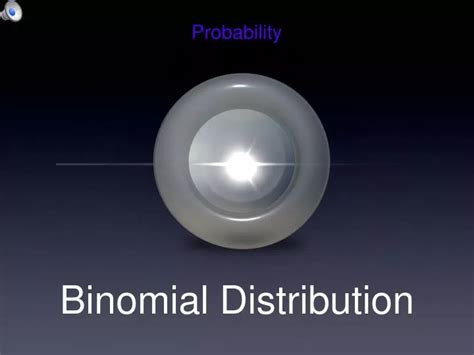 PPT Binomial Distribution PowerPoint Presentation Free Download ID