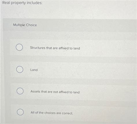 solved real property includes multiple choicestructures that