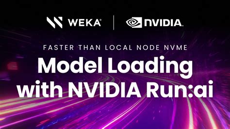 Model Loading That Is Faster Than Local Node Nvme With Nvidia Runai Weka