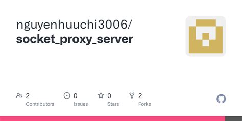 Github Nguyenhuuchi3006socketproxyserver
