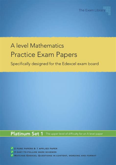 A Level Maths Practice Exam Papers Platinum Set 1 Specifically Designed For The Edexcel Exam