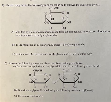 Solved Use The Diagram Of The Following Monosaccharide To