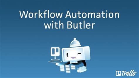 Automatization Of Your Workflow With Trello