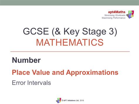Apt4maths Error Intervals Powerpoint For Gcse Maths 10 Of 11 On Place Value And Approximations