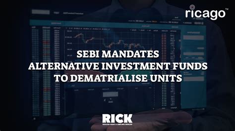 Sebi Mandates Alternative Investment Funds To Dematrialise Units