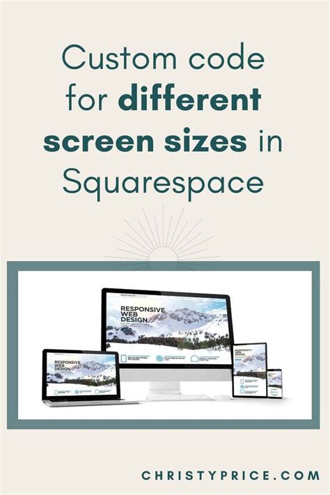 custom code for different screen sizes in squarespace — squarespace web design squarespace web