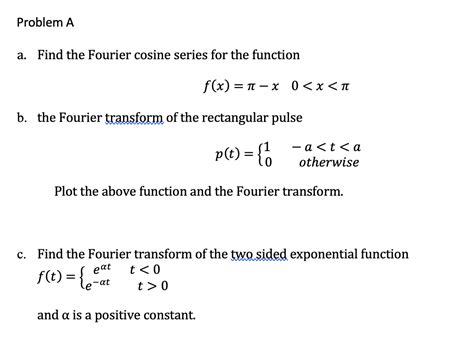 Solved Problem A A Find The Fourier Cosine Series For The