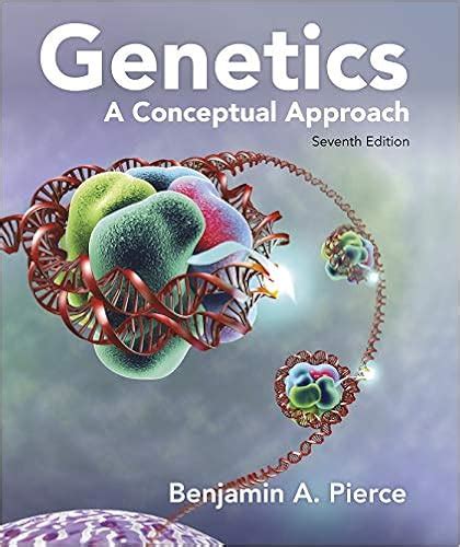 Genetics A Conceptual Approach 7th Edition Solutions Course Hero