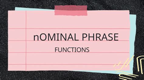 The Different Types Of Nominal Phrase Functions Pptx