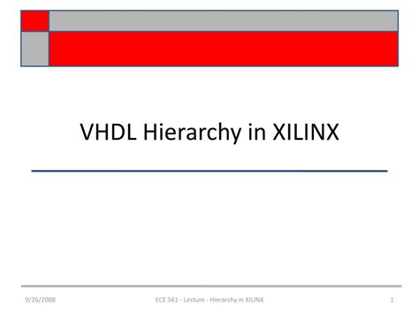 Vhdl Hierarchy In Xilinx Ppt Download