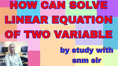 HOW CAN SOLVE LINEAR EQUATIONS OF TWO VARIABLE YouTube