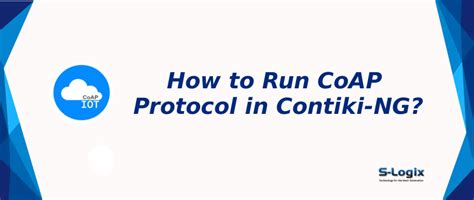 Steps For Running Coap Protocol In Contiki Ng S Logix