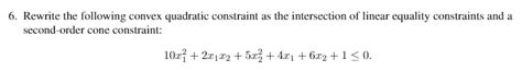 Solved 6 Rewrite The Following Convex Quadratic Constraint