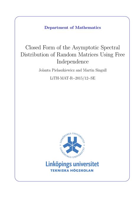 Pdf Closed Form Of The Asymptotic Spectral Distribution Of Random Matrices Using Free Independence