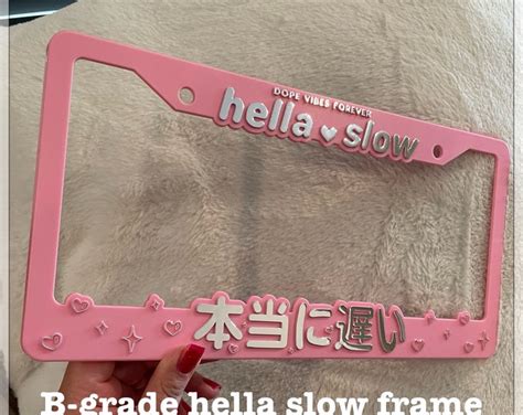 B Grade Pinkchrome Hella Slow License Plate Frame Etsy