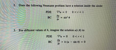 Solved Does The Following Neumann Problem Have A Solution Chegg
