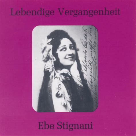 Play Lebendige Vergangenheit Ebe Stignani By Ebe Stignani On Amazon Music