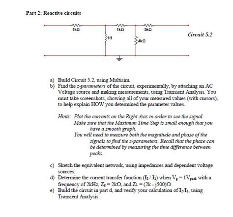 Solved Part 2 Reactive Circuits Circuit 52 1h A Build