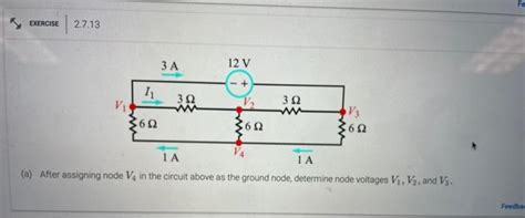 Solved A After Assigning Node V4 In The Circuit Above As