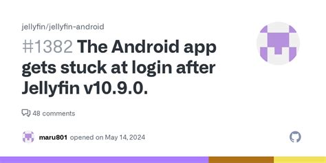 The Android App Gets Stuck At Login After Jellyfin V1090 · Issue 1382 · Jellyfinjellyfin