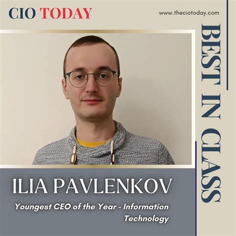 Congrats To Our Ceo Ilya Pavlenkov On Being Recognized By The Cio