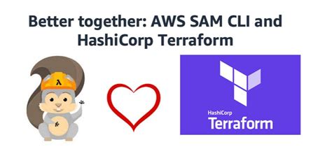 gonzalo vásquez sáez on linkedin better together aws sam cli and hashicorp terraform amazon