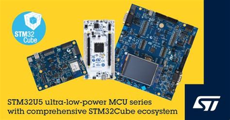 Stmicroelectronics Stm32 Ecosystem Extensions Kick Start Development With Stm32u5 Mcus Ee