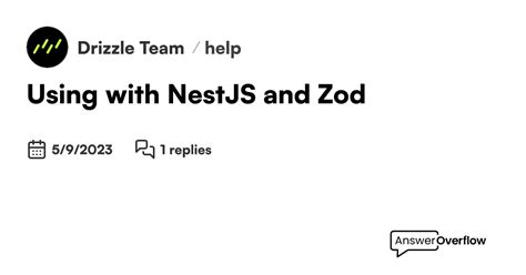 Using With Nestjs And Zod Drizzle Team