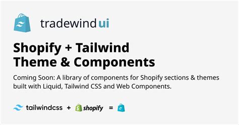 Crafting A Modern Shopify Theme Development Experience Tradewind Ui