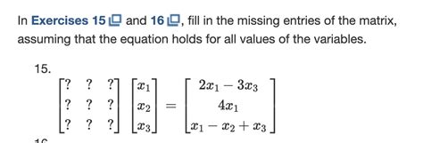 Solved In Exercises And Fill In The Missing Entries Chegg Com