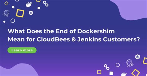 What Does The End Of Dockershim Mean For Cloudbees And Jenkins Users