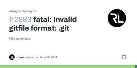 fatal invalid gitfile format git · issue 2883 · ohmyzsh ohmyzsh