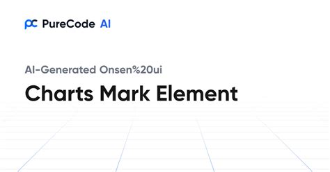 build great onsen 20ui charts mark element components faster using ai tools