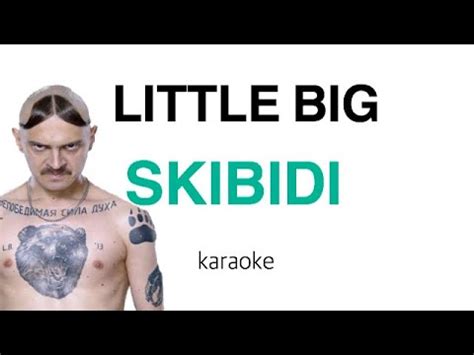 Little Big Skibidi караоке Karaoke Lyrics Youtube