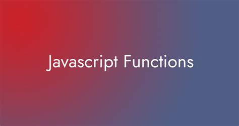 Javascript Functions — Easy Coding School Easycodingschool Medium