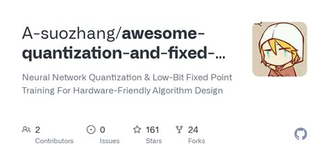 Github A Suozhangawesome Quantization And Fixed Point Training