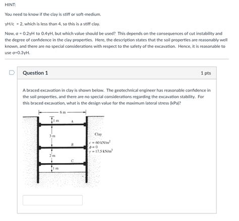 Solved The Question 1a Braced Excavation In Clay Is Shown