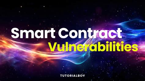 A Deep Dive Understanding Of Smart Contract Vulnerabilities Part 1