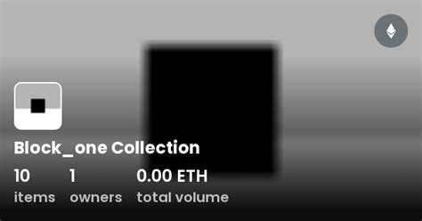 Block One Collection Collection Opensea