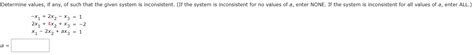 Solved Determine Values If Any Of Such That The Given Chegg