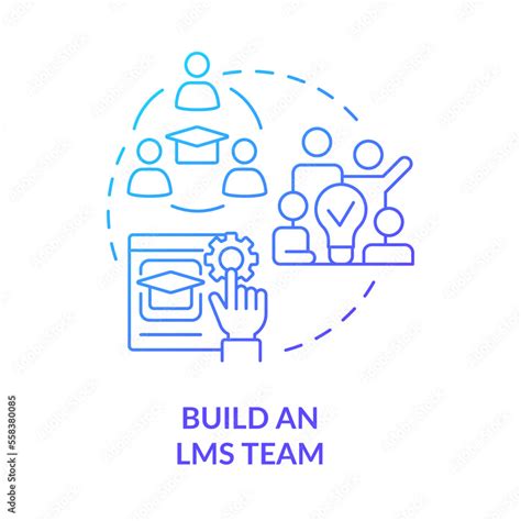 Build Lms Team Blue Gradient Concept Icon Elearning Launching School Learning Management
