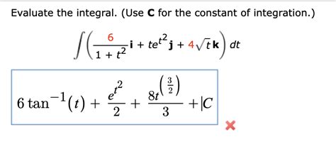 Solved Evaluate The Integral Use C ﻿for The Constant Of