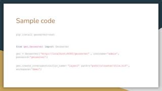 Geoserver Rest Python Package For Managing Spatial Data PPT