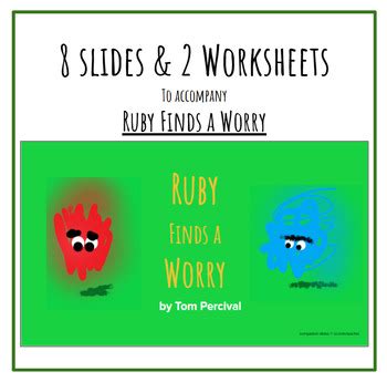 Ruby Finds A Worry Companion Slides Worksheets By St Croix Teacher