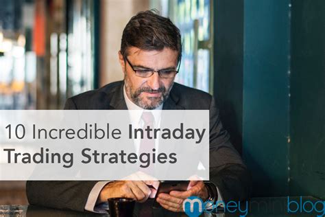 Incredible Intraday Trading Strategies